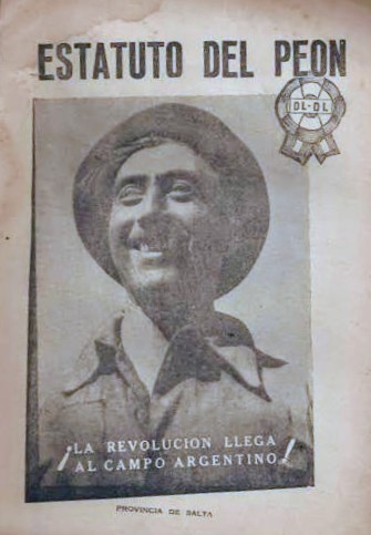 Estatuto del Peón Rural: 81 años de su sanción, un hito fundacional del ...